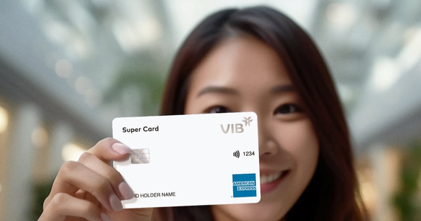 Thẻ VIB Super Card cháy hàng ngay trong tháng đầu ra mắt